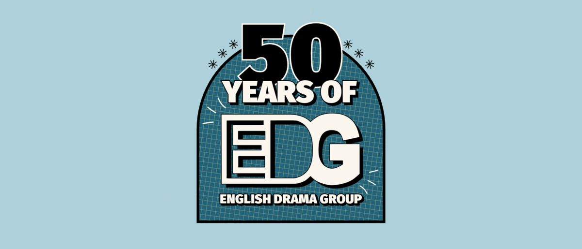 Celebrating 50 Years of The English Drama Group - Anglistik und ...